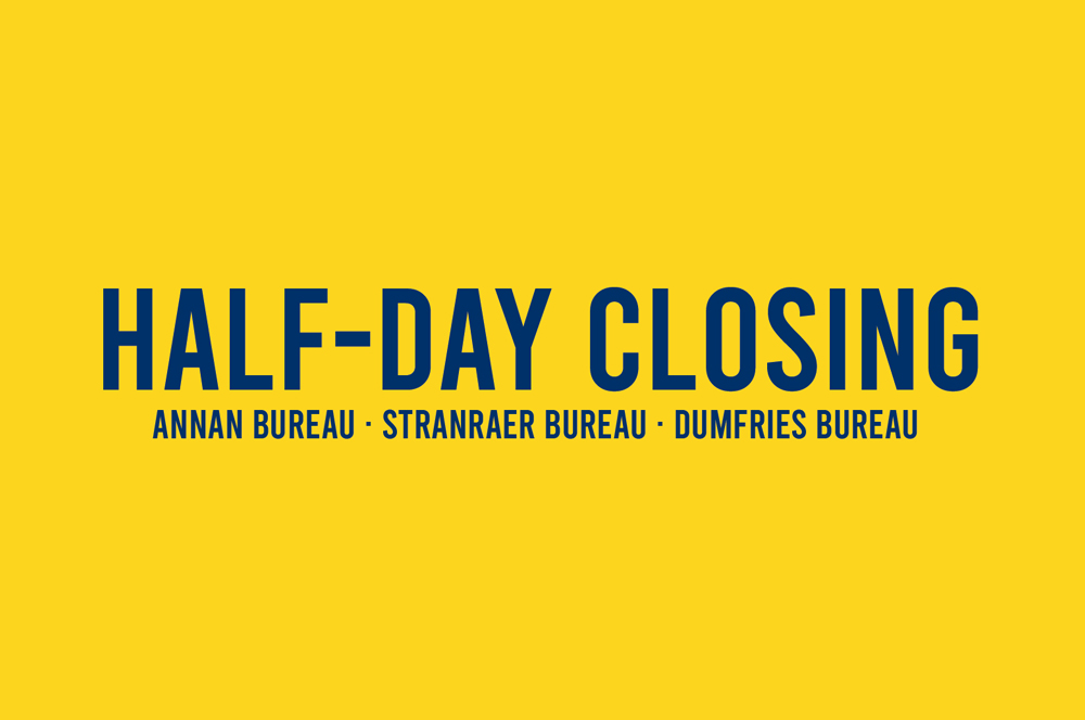 Half-day Closing | Dumfries and Galloway Citizens Advice Service
